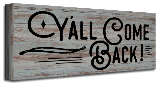 Y'all Come Back' Farmhouse Wrapped Canvas Textual Wall Art, 24" H x 48 ...