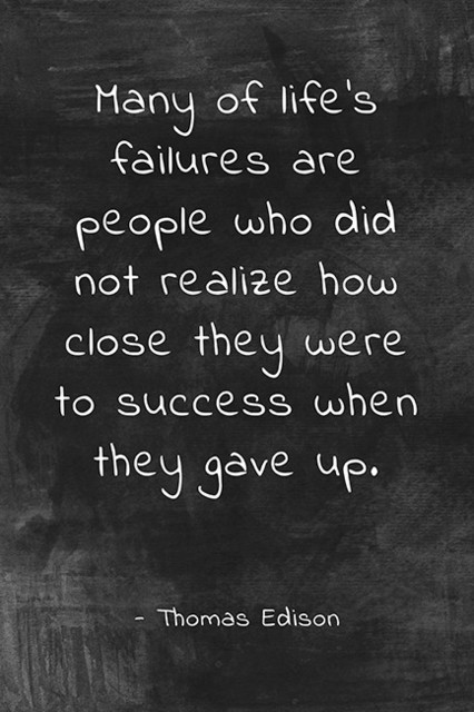 Many Of Life's Failures (Thomas Edison Quote), Classroom Motivational ...