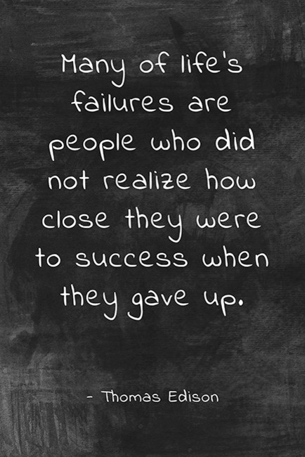 Many Of Life's Failures (Thomas Edison Quote), Classroom Motivational ...