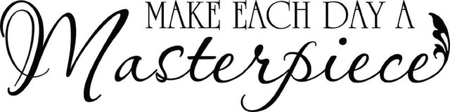 Make Each Day A Masterpiece Text Lettering Decal, 8x30", 8X30 ...