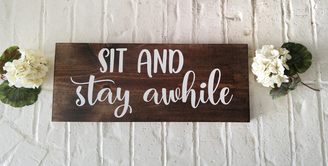 "Sit and Stay Awhile" Sign - Rustic - Novelty Signs - by The Green Door ...