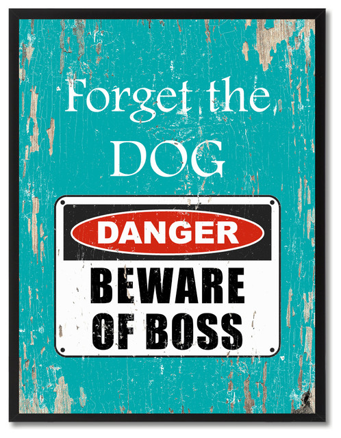 Beware Of Boss Danger Sign, Canvas, Picture Frame, 13"x17" - Rustic ...