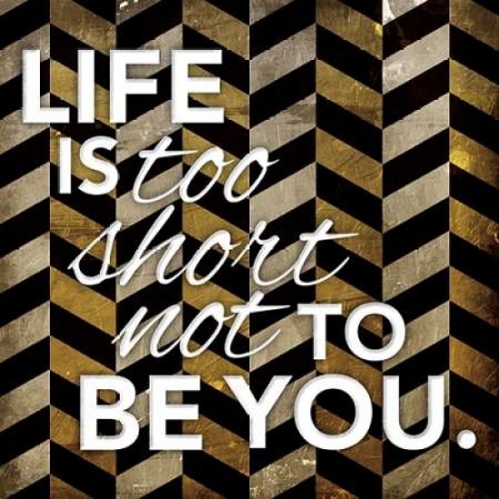 "Life Is Too Short" Print, 24"x24" - Contemporary - Prints And Posters ...