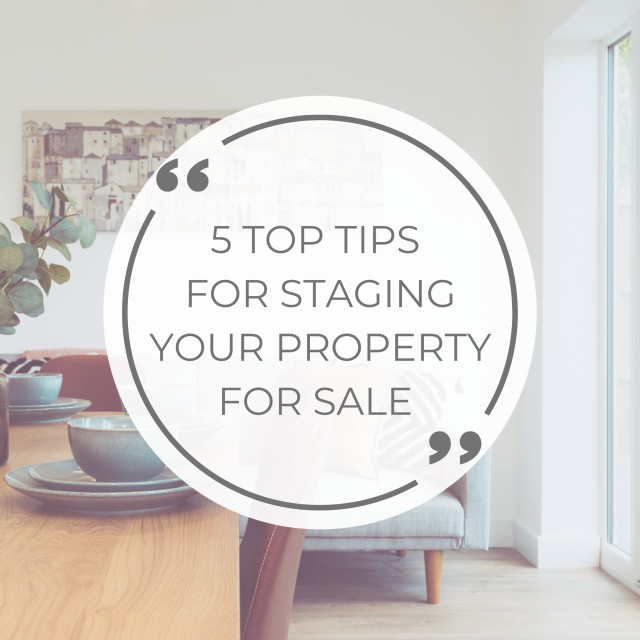 5 TOP TIPS FOR STAGING YOUR HOME