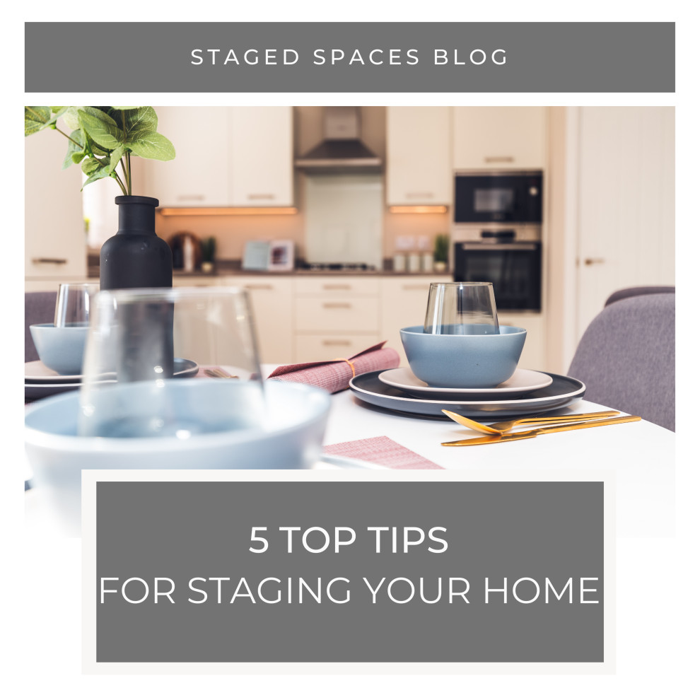 5 TOP TIPS FOR STAGING YOUR HOME