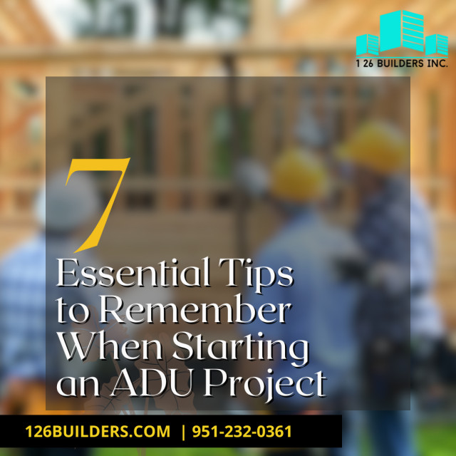 7 Essential Tips to Remember When Starting an ADU Project