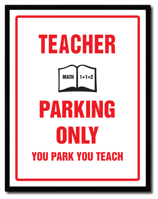 Teacher Parking Only Funny Sign, Canvas, Picture Frame, 13"x17 ...