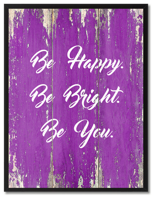 Be Happy Be Bright Be You Motivation Quote, Canvas, Picture Frame, 28 ...