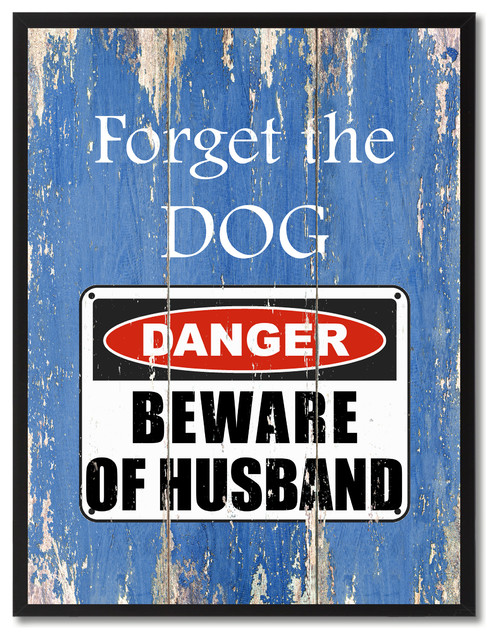 Beware Of Husband Danger Sign, Canvas, Picture Frame, 13"x17" - Rustic ...