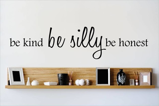 Decal Vinyl Wall Sticker, Be Kind Be Silly Be Honest, 10x40", 10X40 ...