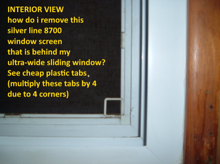 How to remove SilverLine 8700 window screen which has plastic tabs?