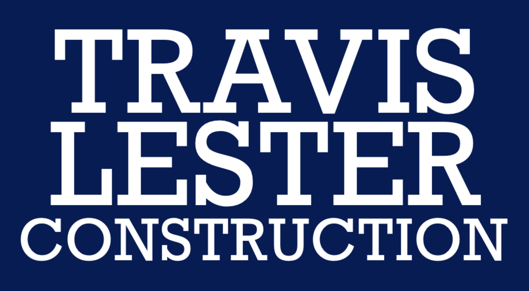 Travis Lester Construction LLC